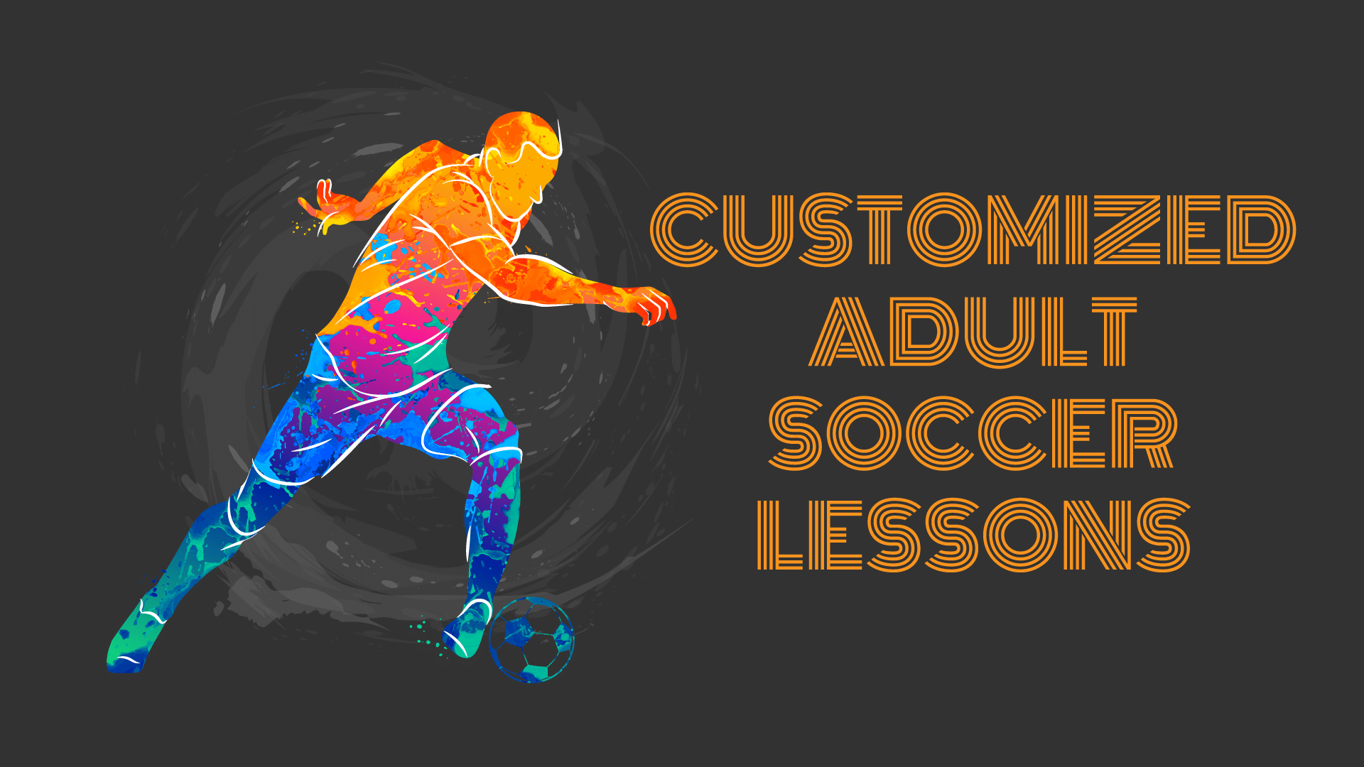 Customized Adult Soccer Lessons - Avila Soccer